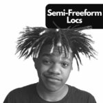 Semi Freeform Locs: What Are They & How-to Guide! [2023]